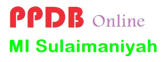 PPDB ONLINE | MI SULAIMANIYAH KAUMAN